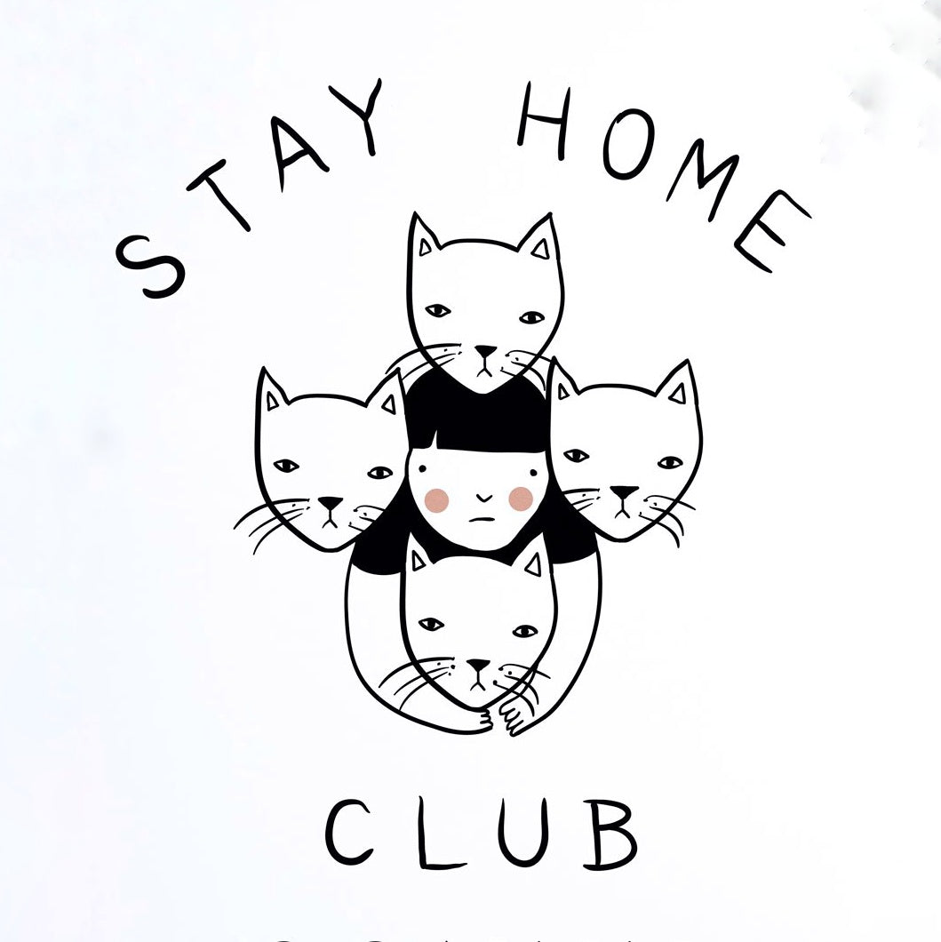 Stay Home Club Prints