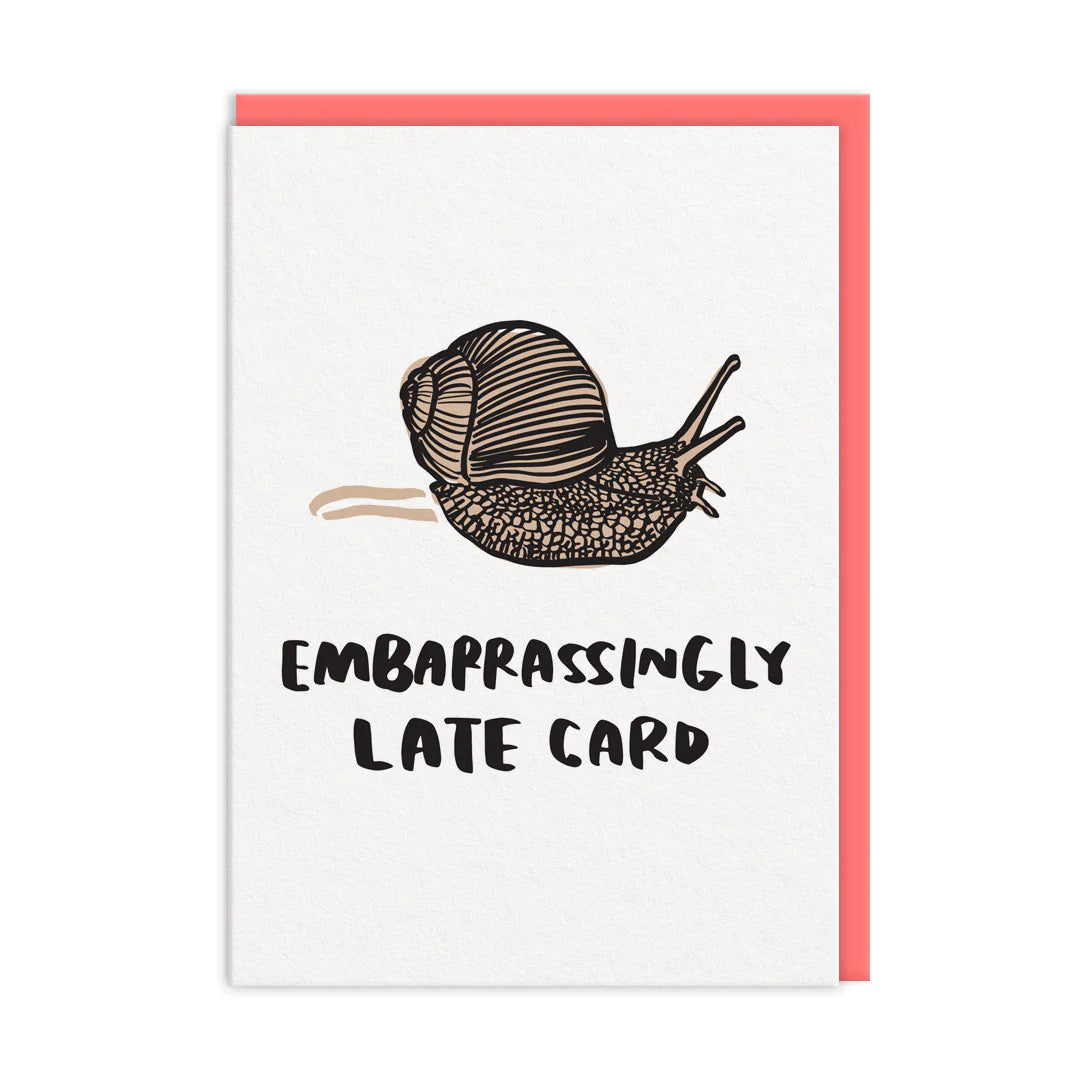 Embarrassingly Late Greeting Card By Ohh Deer | Curiouser