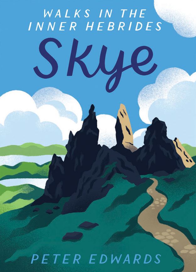 Skye: Walks In The Inner Hebrides By Peter Edwards | Curiouser